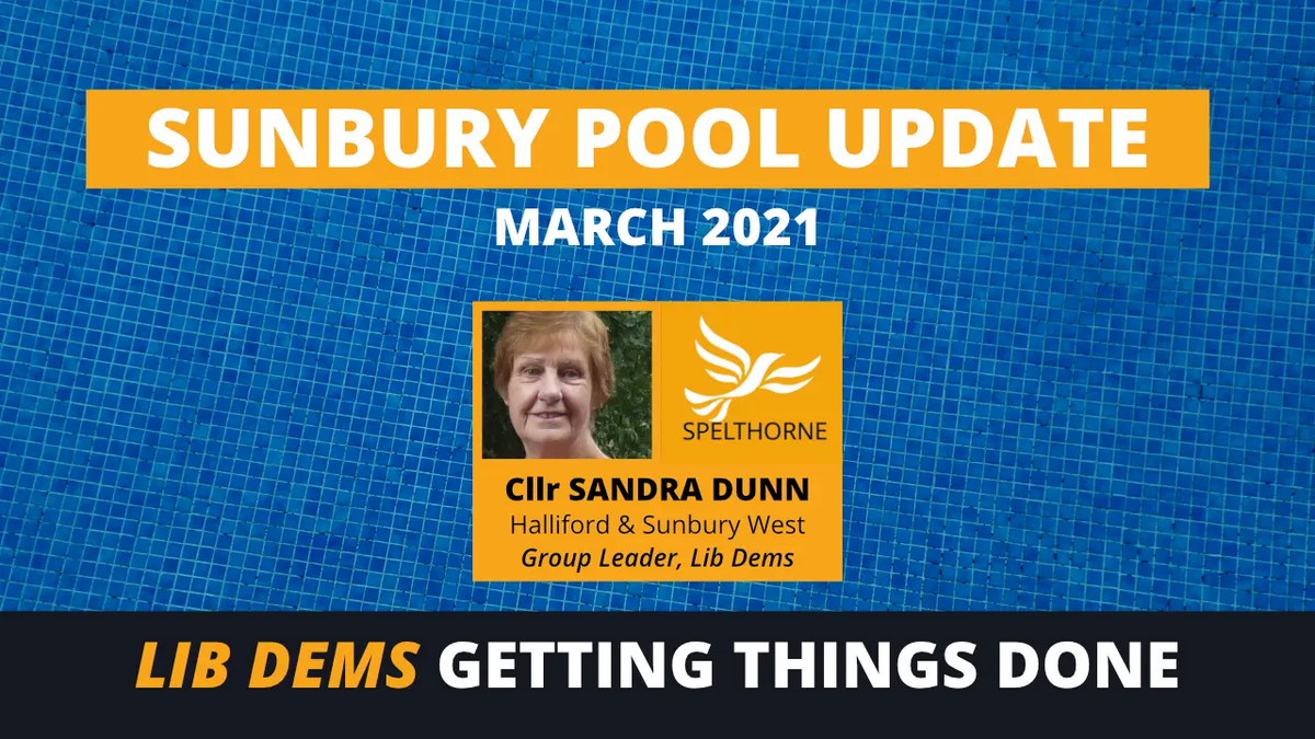 Sunbury Pool Update March 2021 - Spelthorne Liberal Democrats